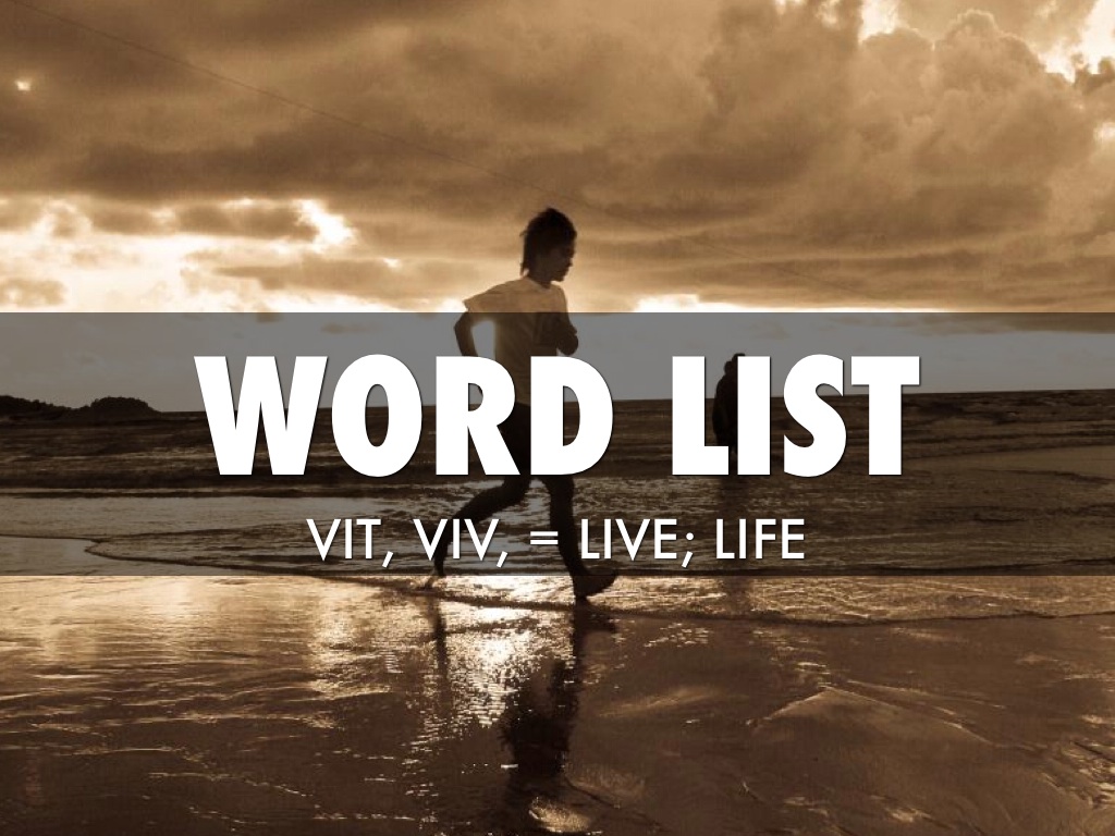 Word List Vit Viv Live Life By Fisherhank Word List Vit Viv Live Life By Fisherhank